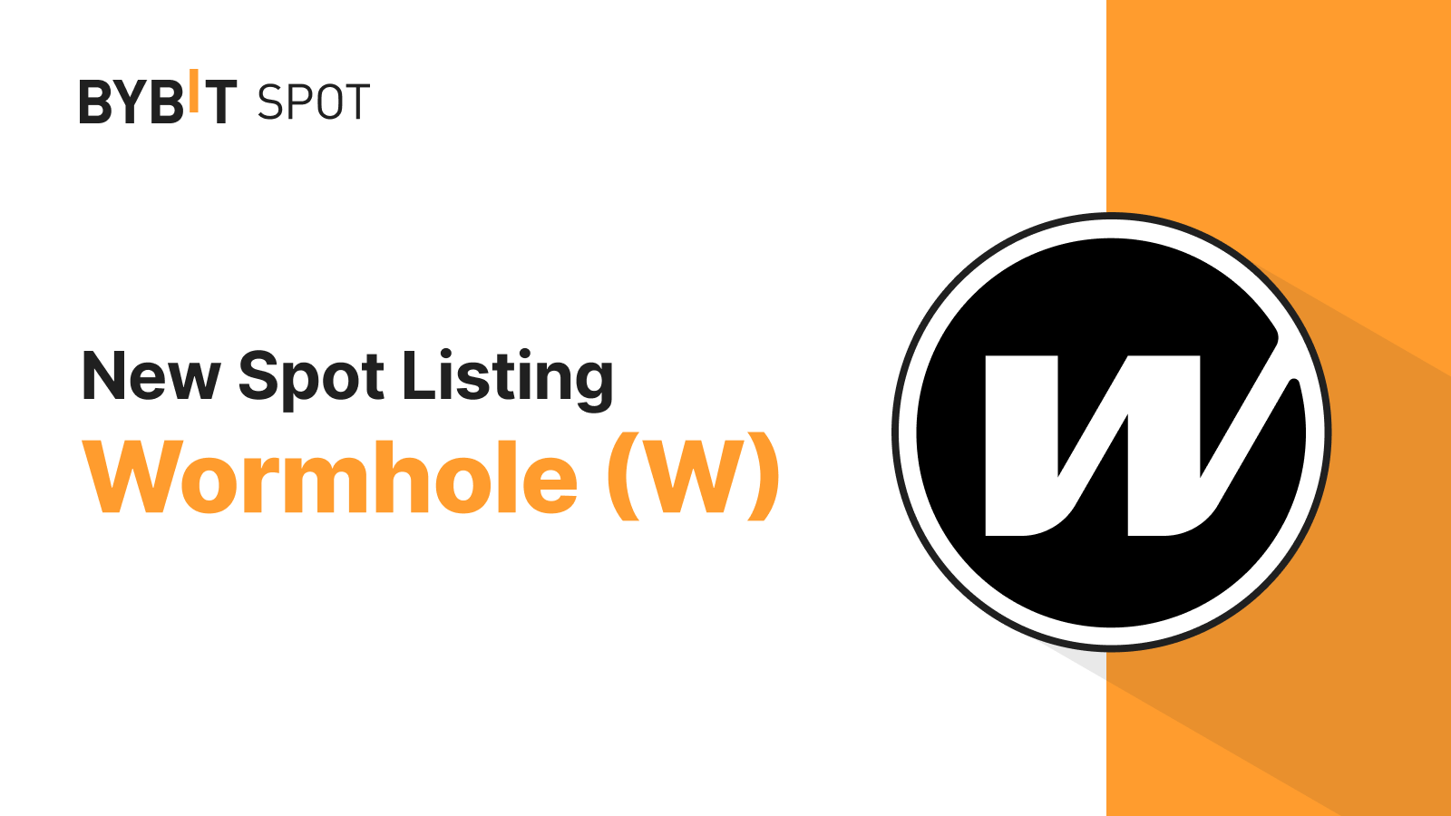 Bybit Announcement | Bybit to List Wormhole (W) on Spot