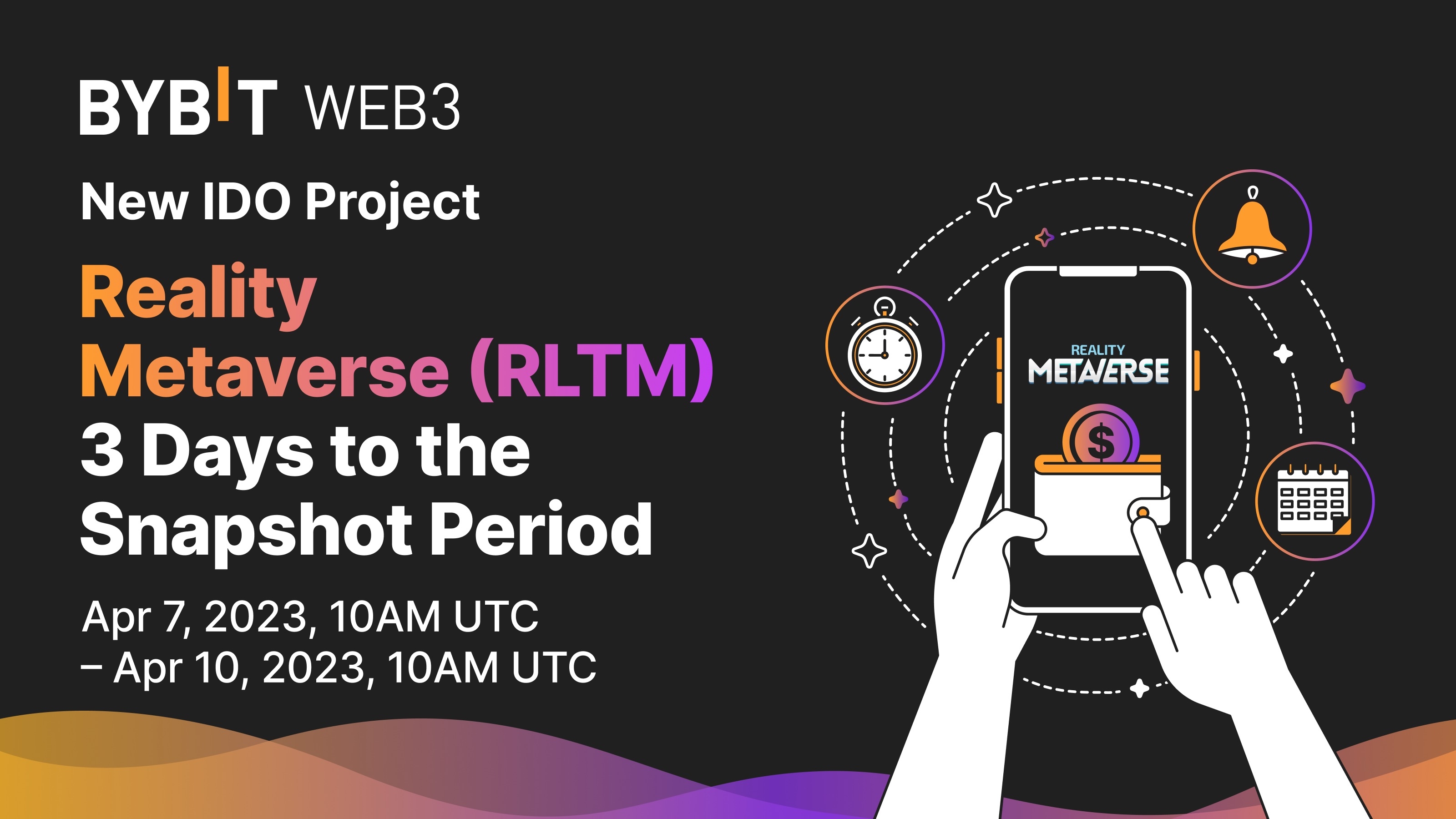 Bybit Announcement | Reality Metaverse (RLTM) on Bybit Web3 IDO: Snapshot Period Starts Soon