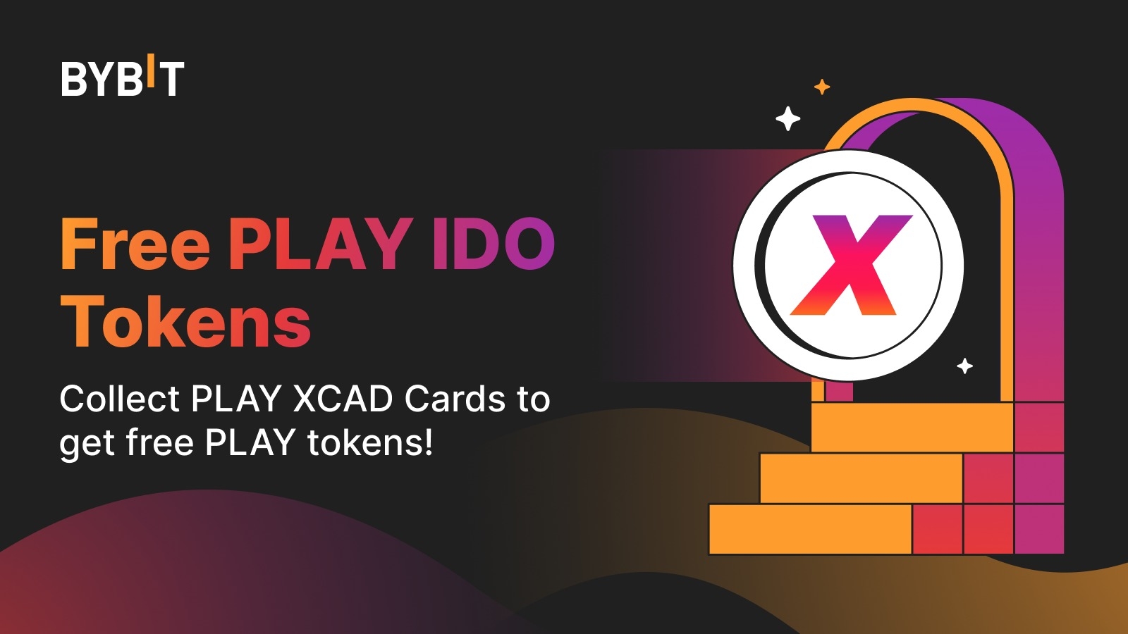 Bybit Announcement | Collect PLAY XCAD Cards to Earn Free PLAY IDO Tokens
