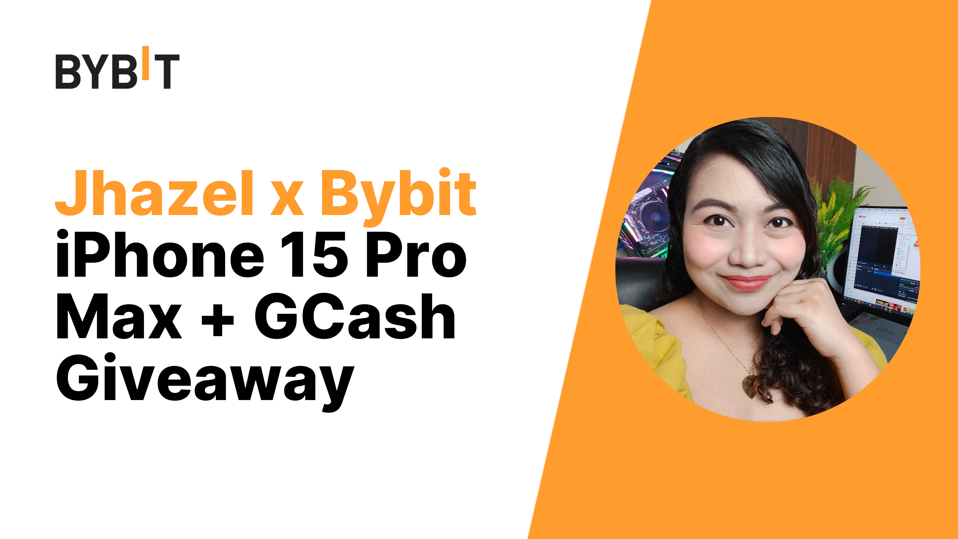 Bybit Announcement | Jhazel x Bybit - iPhone 15 Pro Max + GCash Giveaway
