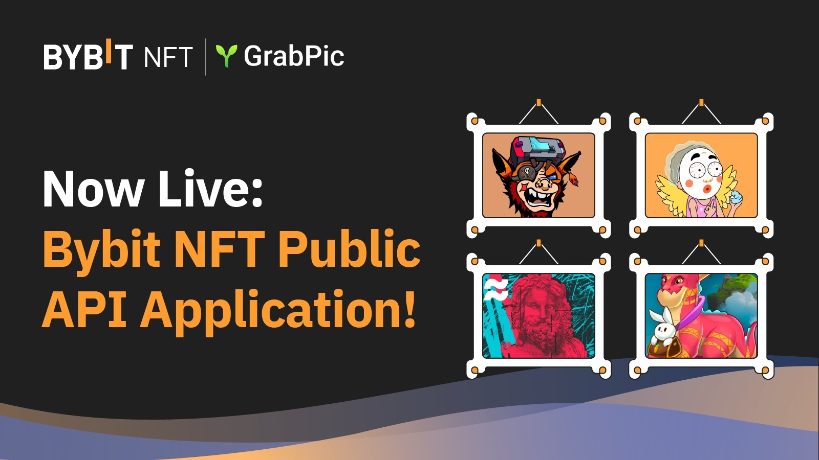 Bybit Announcement | Bybit NFT: Public API Applications Now Open