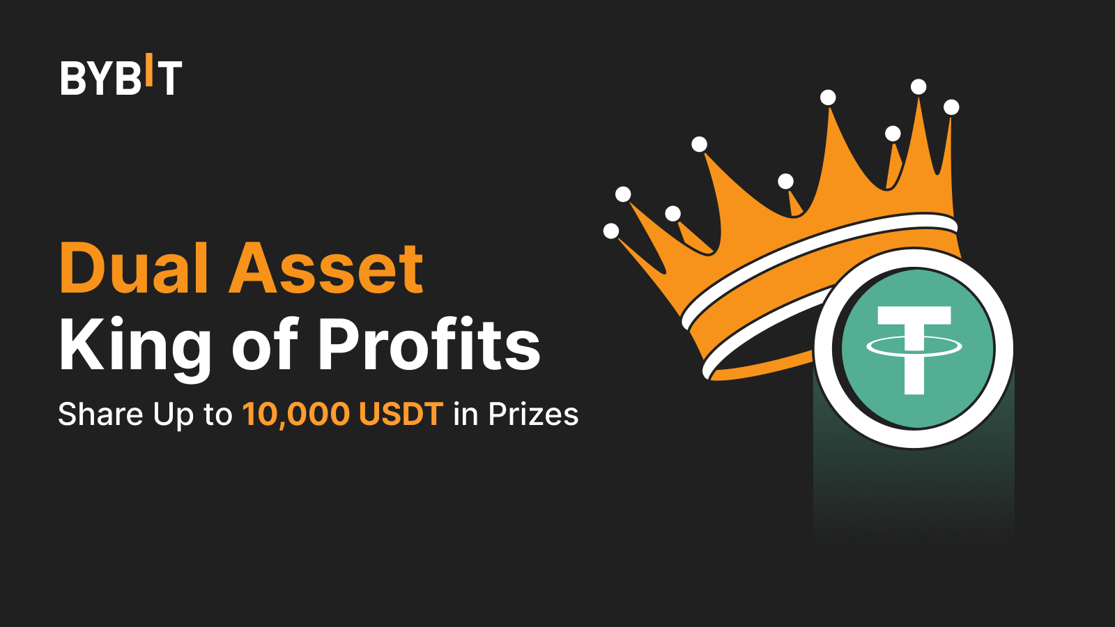 Bybit Announcement | Join the Dual Asset King of Profits and Share Up ...