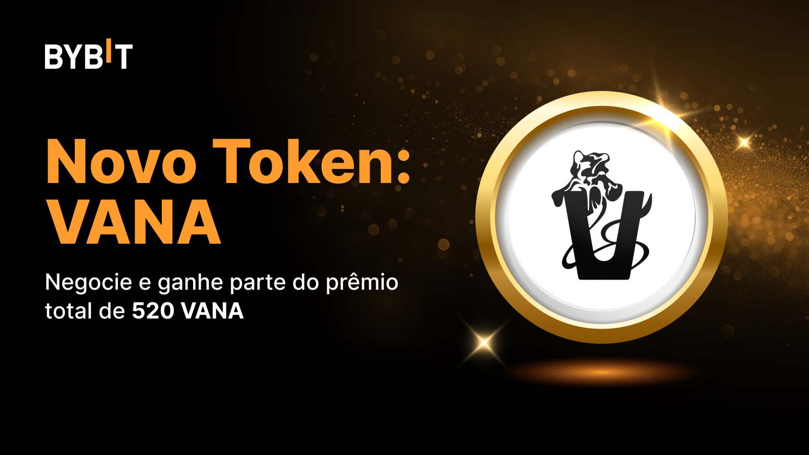 Bybit Announcement | Novo Token: VANA! Negocie e ganhe parte do prêmio ...