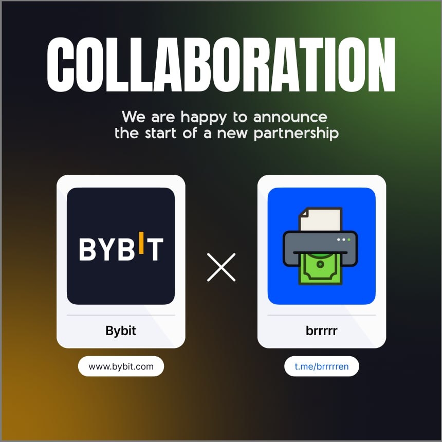 Bybit Announcement | We are pleased to announce the partnership between Bybit and brrrrr and ...