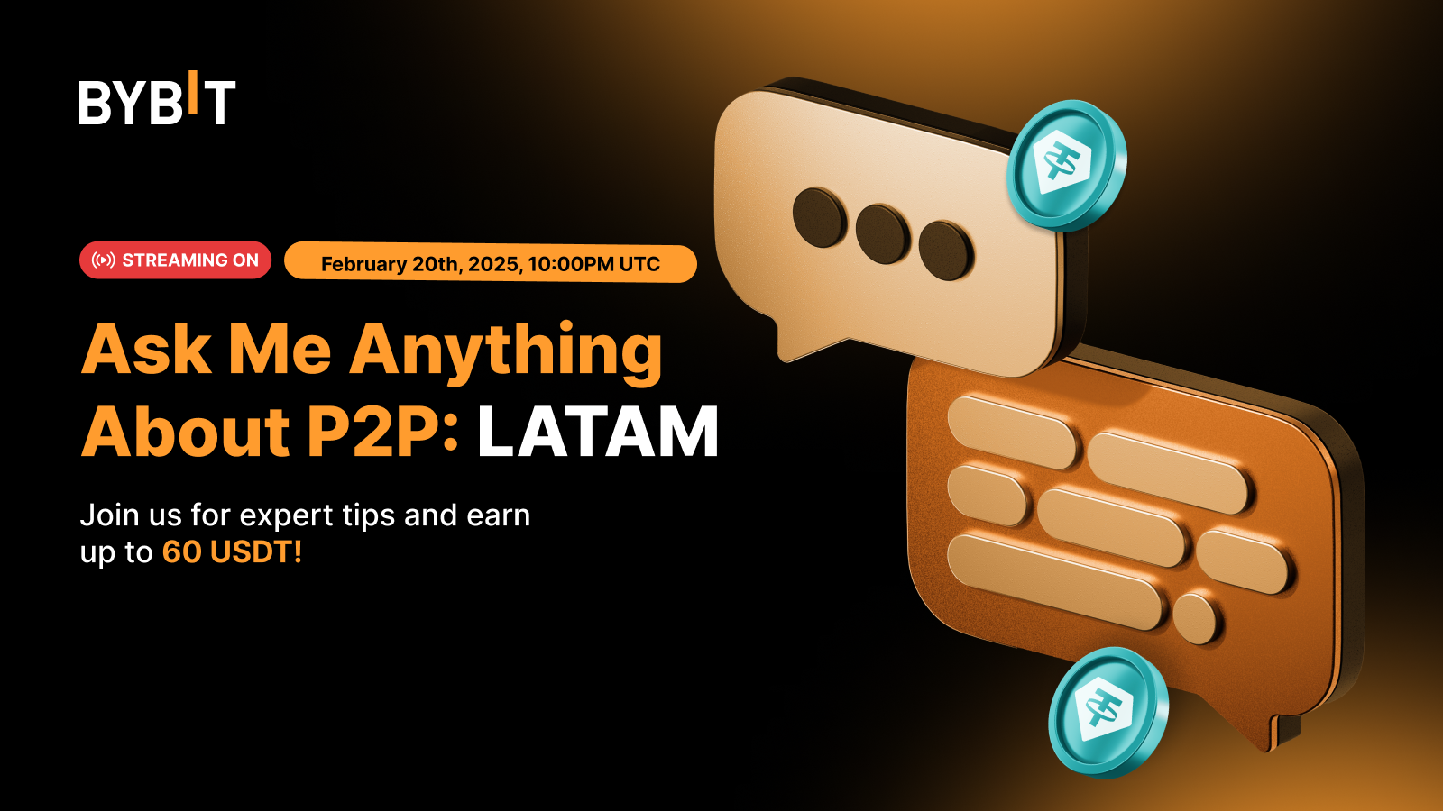 Bybit Announcement | [LATAM] Ask Me Anything About P2P and Earn Up to 60 USDT