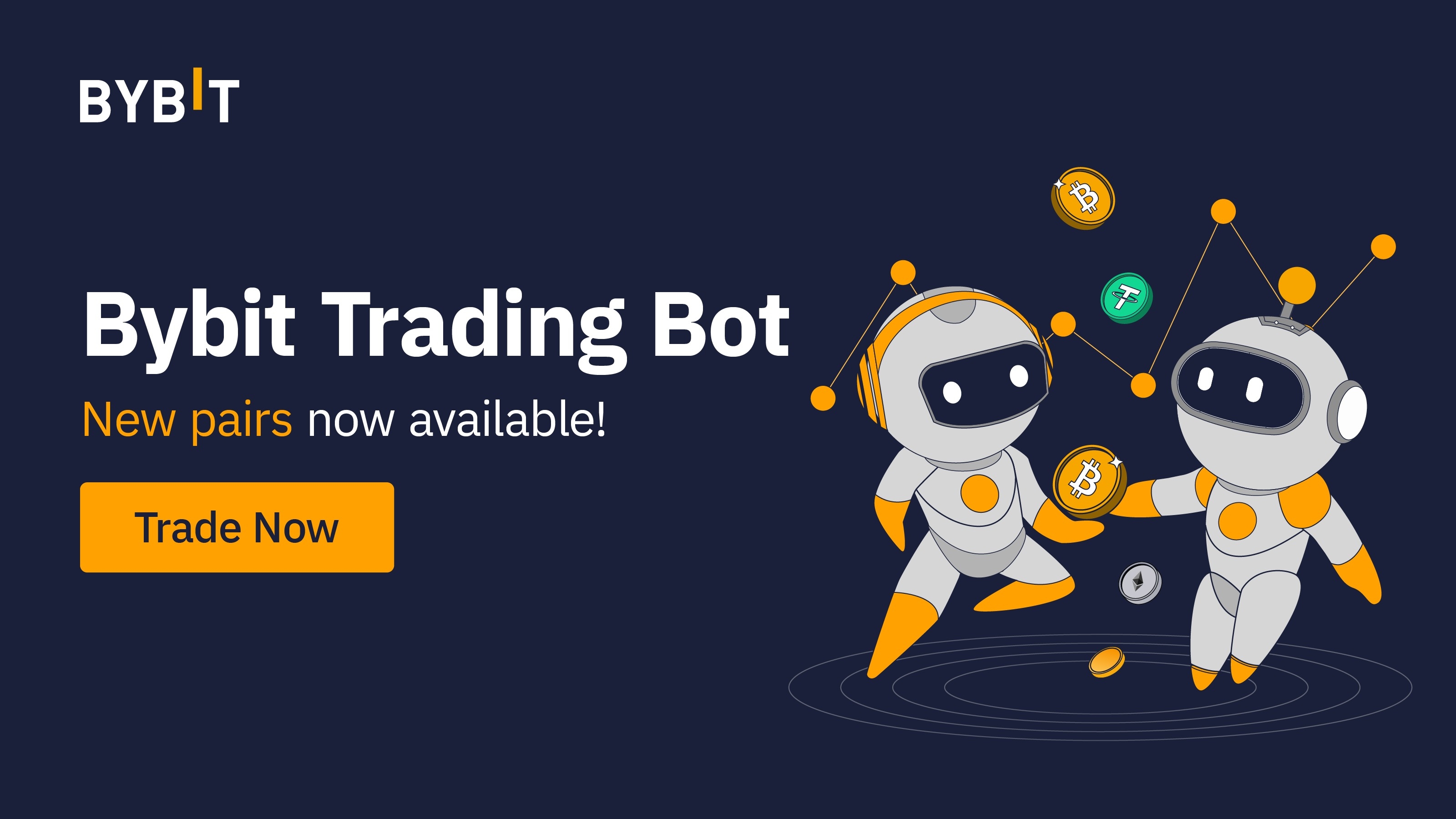 Bybit Announcement | Bybit Trading Bot: New Pairs Available!