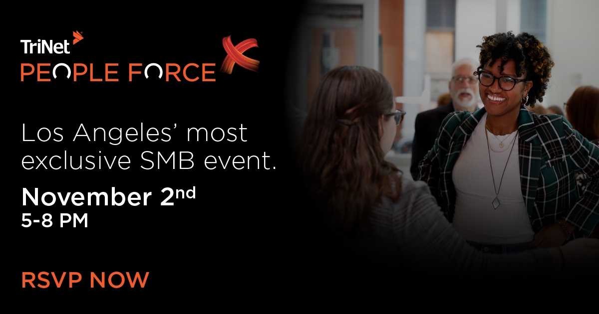 TriNet PeopleForceX Event for Los Angeles Small and Medium-Size Business Leaders Wednesday ...
