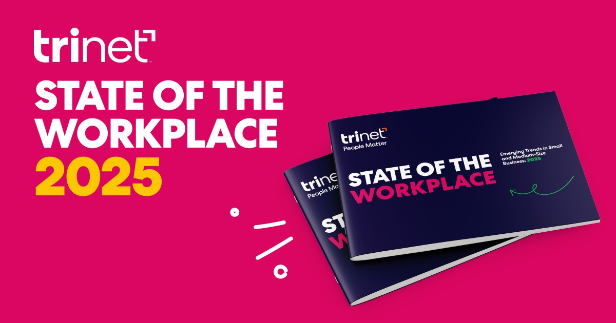TriNet Unveils 2025 State of the Workplace Report