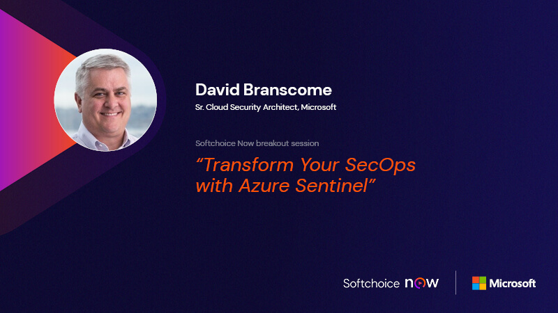 Softchoice Now: Transform your SecOps with Azure Sentinel | Softchoice
