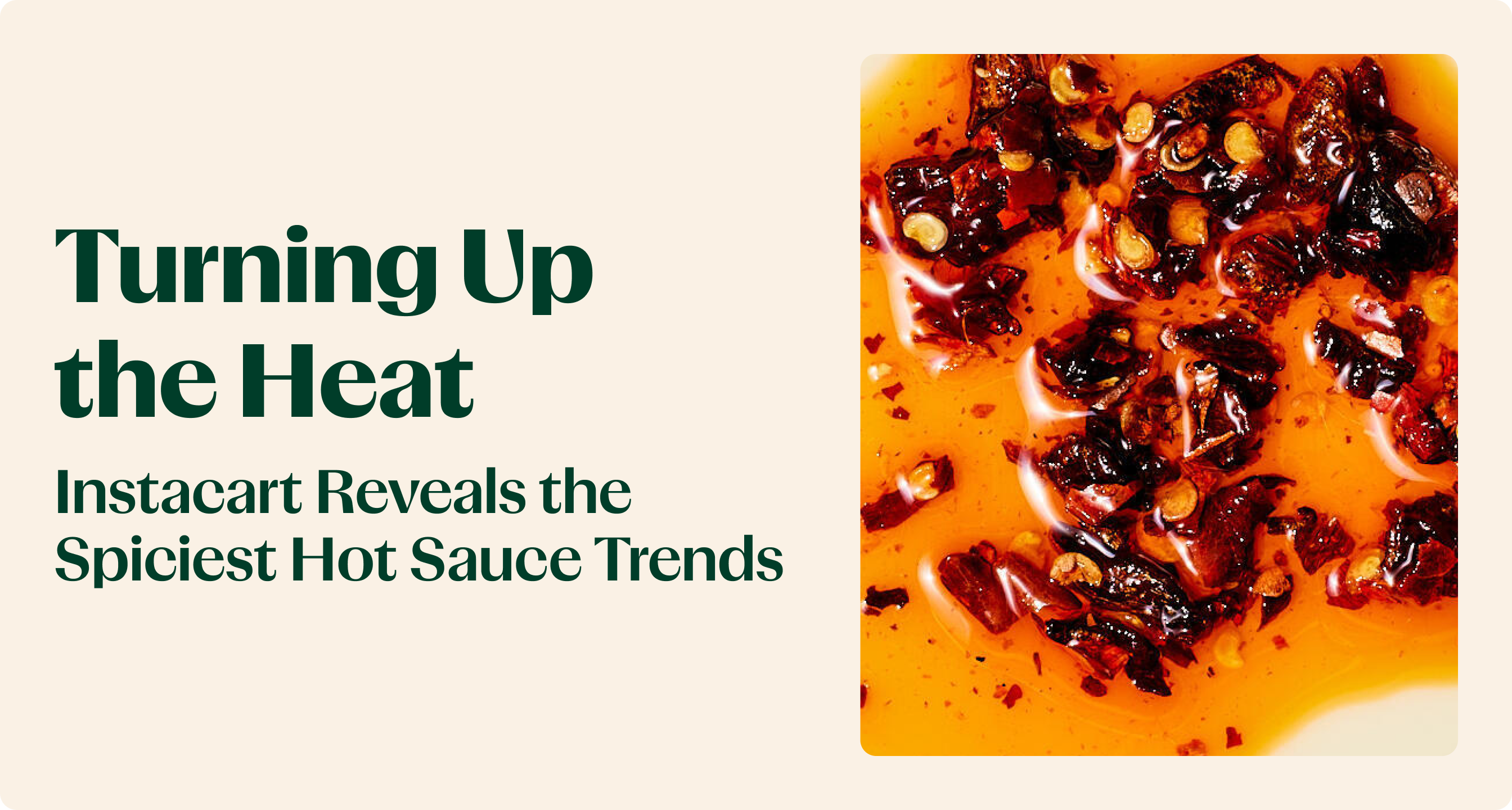 Turning Up the Heat: Instacart Reveals the Spiciest Hot Sauce Trends ...