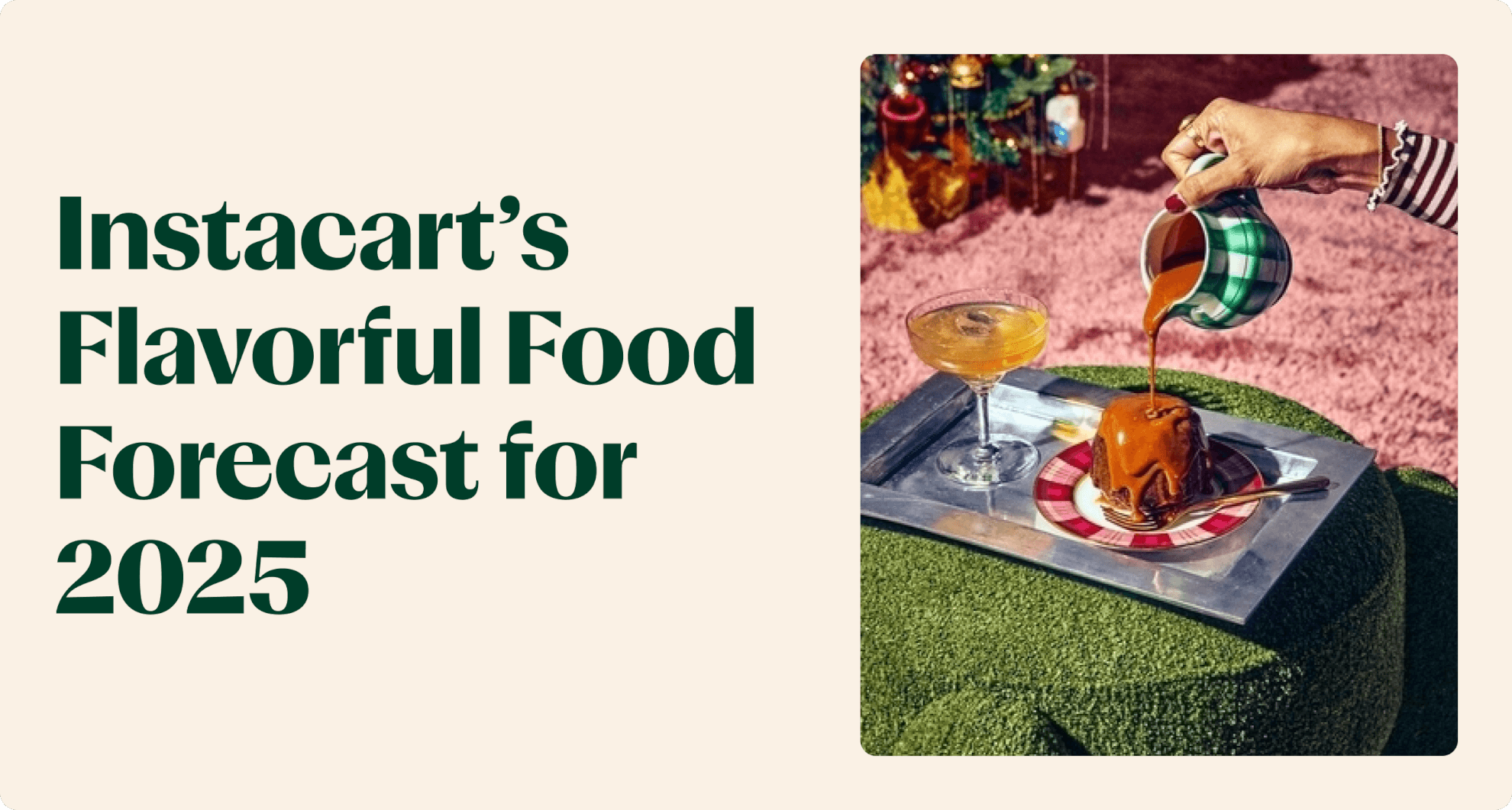 Instacart’s Flavorful Food Forecast for 2025 | Instacart
