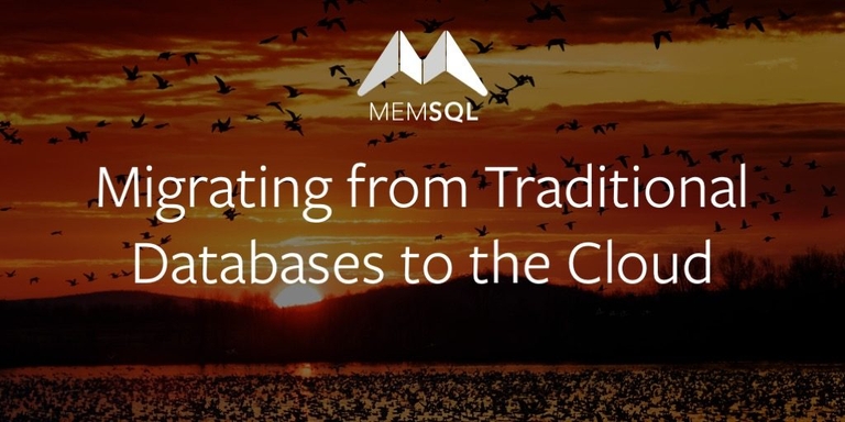 Migrating from Traditional Databases to the Cloud