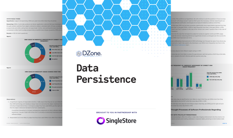 DZone: How Do You Store Your App’s Data? Data Persistence Trends | SingleStore