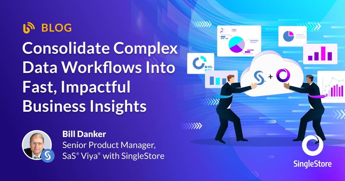 Consolidate Complex Data Workflows Into Fast, Impactful Business Insights