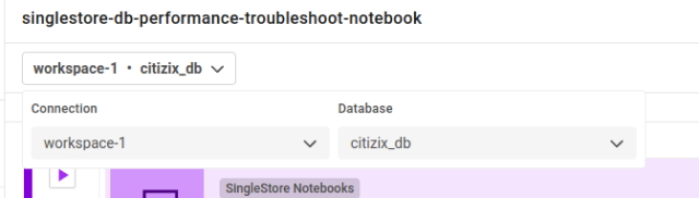 SingleStore Cloud Performance Troubleshooting Notebook