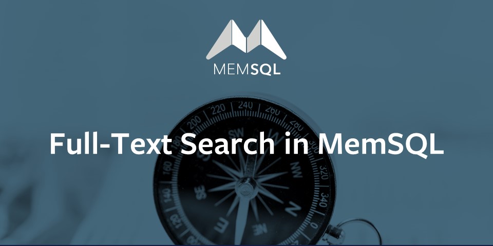Full-Text Search in SingleStore