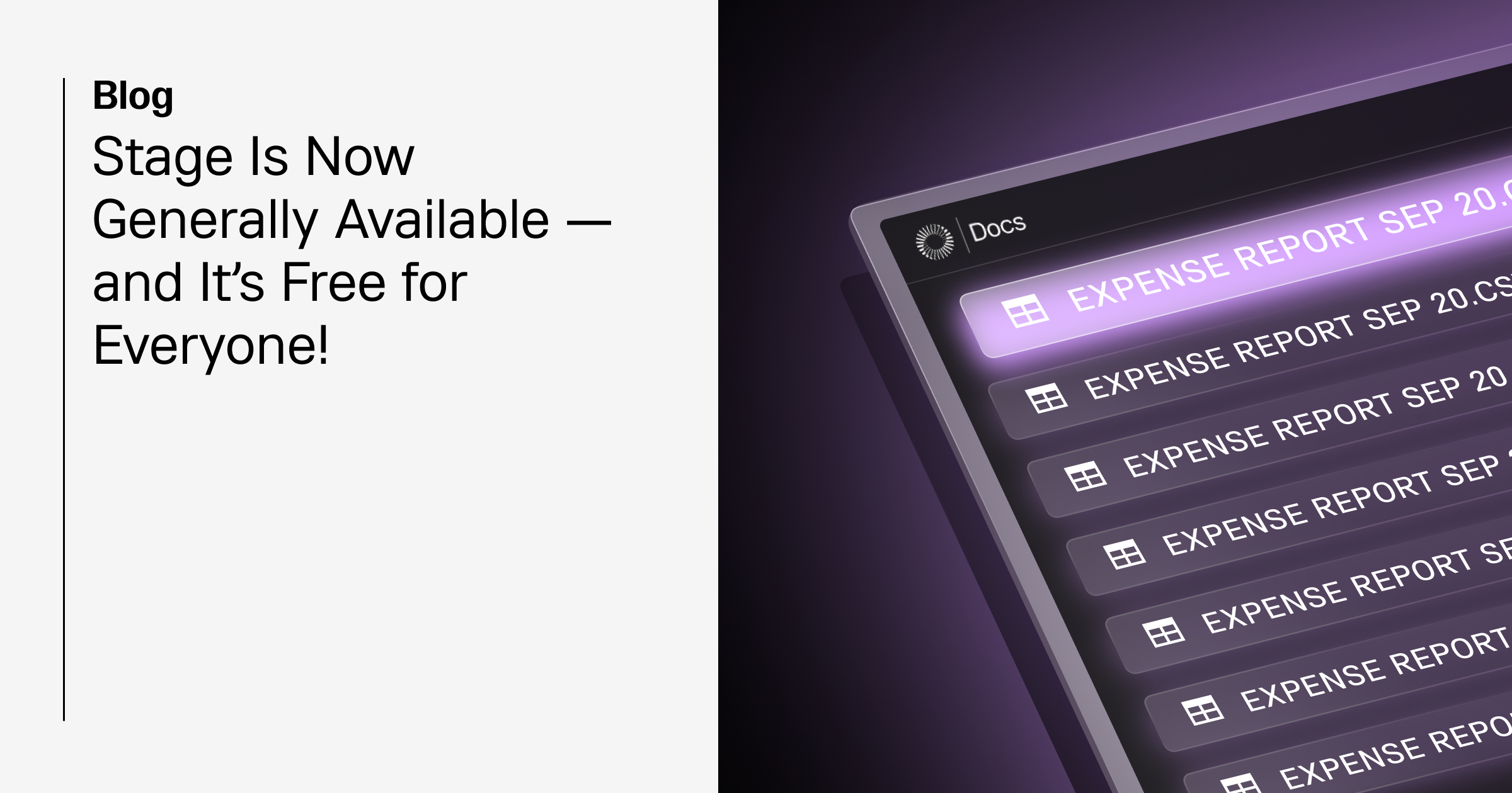 Stage Is Now Generally Available – and It’s Free for Everyone!