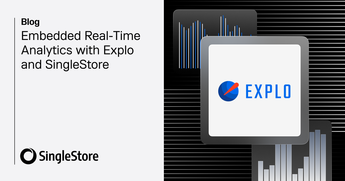 Embedded Real Time Analytics With Explo And Singlestore 