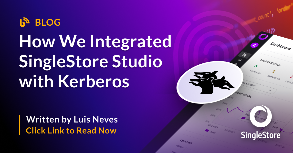 How We Integrated SingleStore Studio with Kerberos