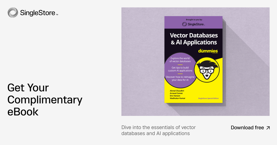 Vector Databases & AI Applications for Dummies® | SingleStore