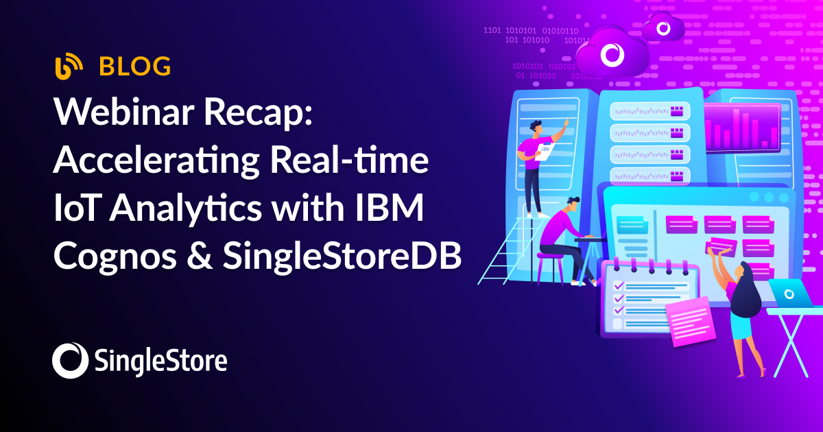 Webinar Recap: Accelerating Real-Time IoT Analytics With IBM Cognos ...
