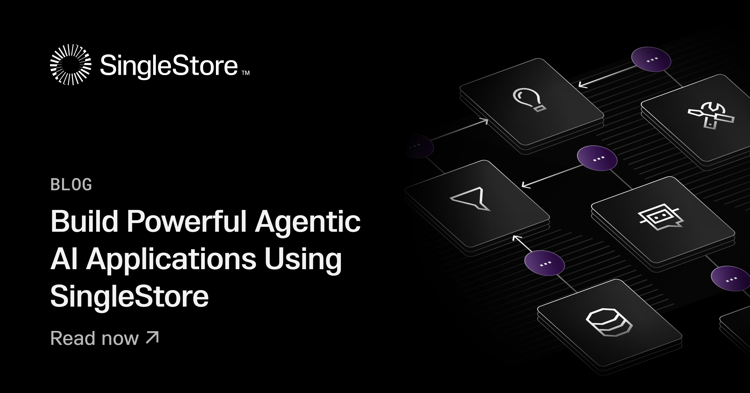 Build Powerful Agentic AI Applications Using SingleStore