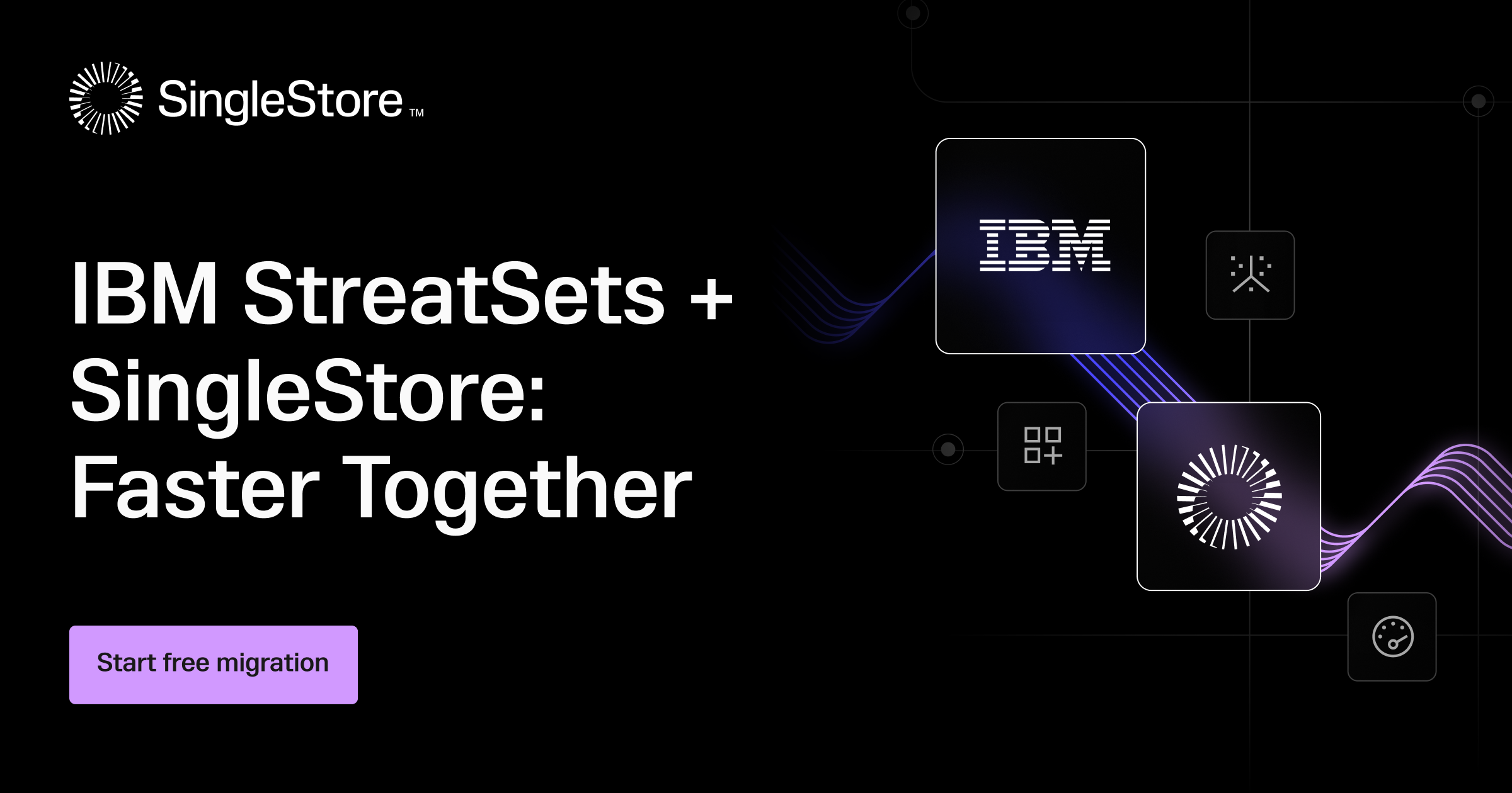 IBM StreamSets + SingleStore: Faster Together | Build Intelligent Applications With IBM ...