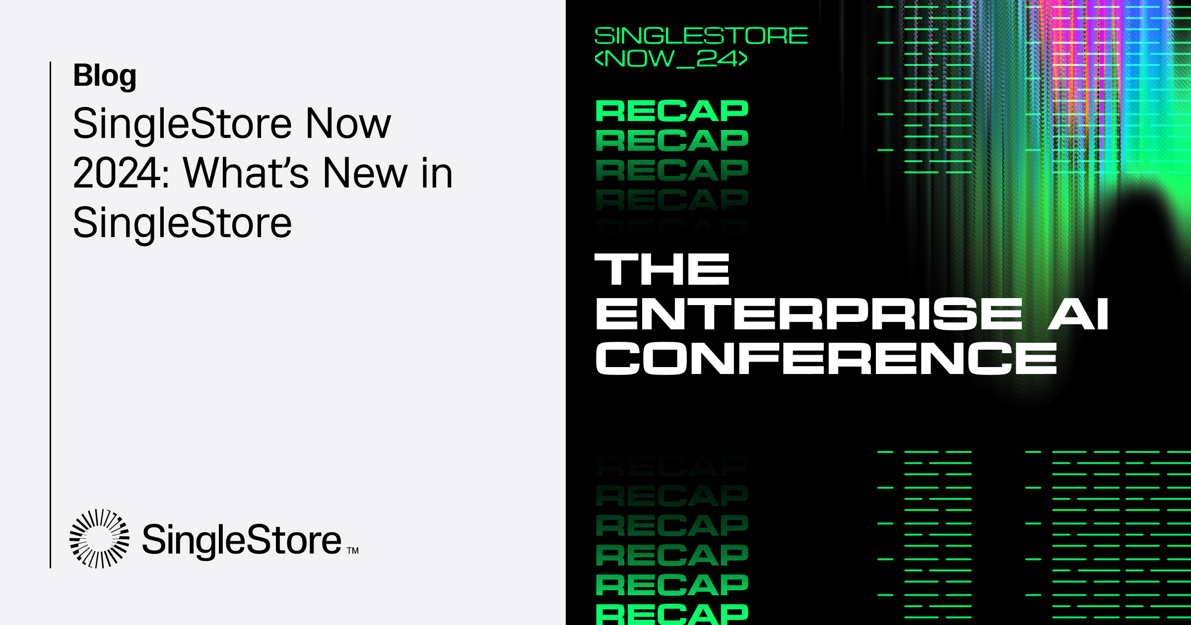 SingleStore Now 2024: What’s New in SingleStore