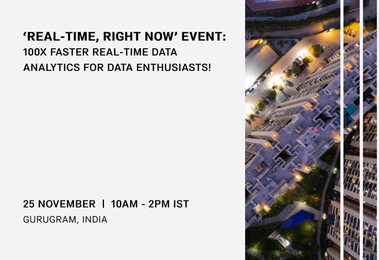 Real-Time, Right-Now: 100x Faster Real-Time Data Analytics for Data ...
