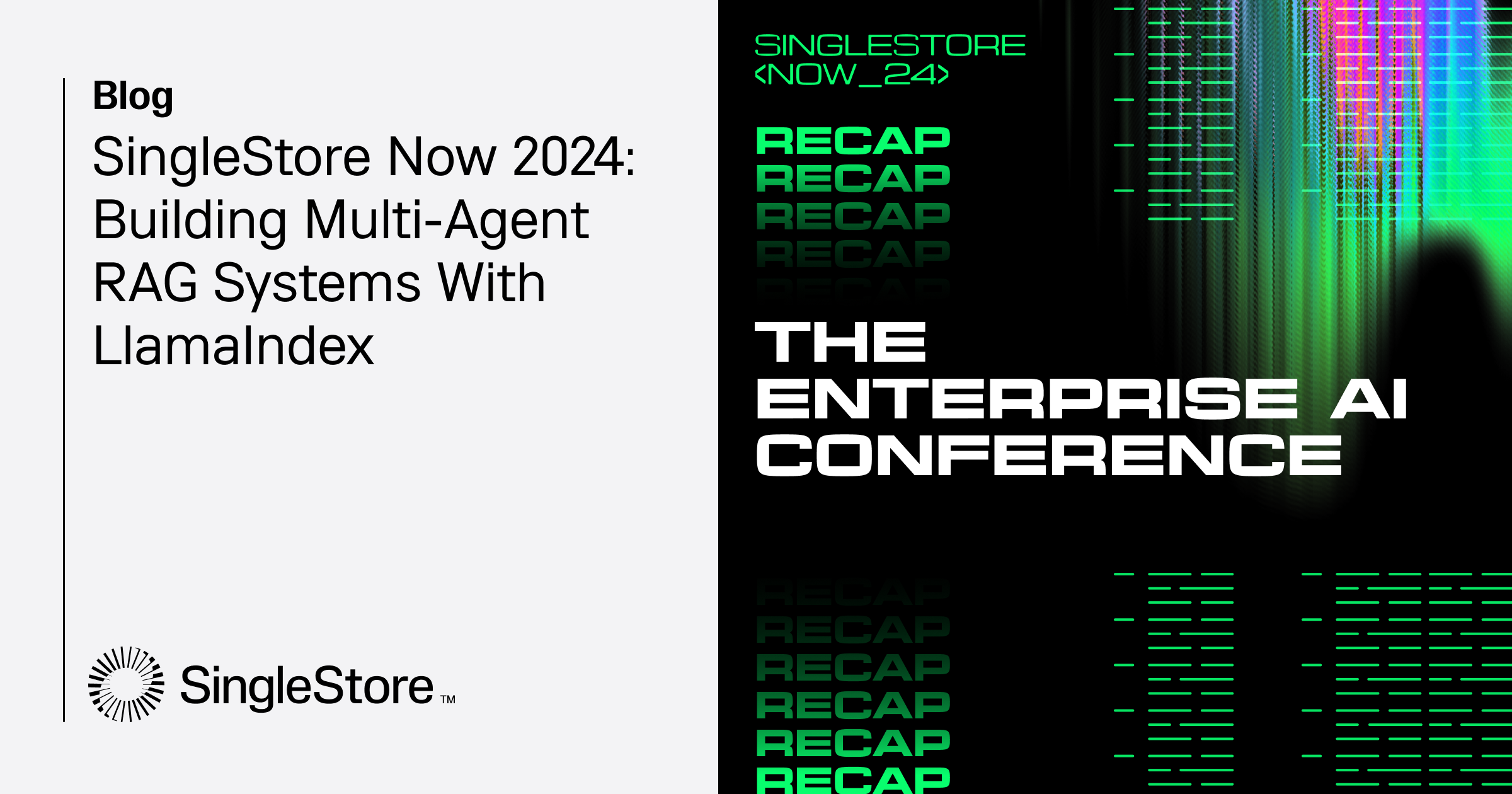 SingleStore Now 2024: Building Multi-Agent RAG Systems with LlamaIndex