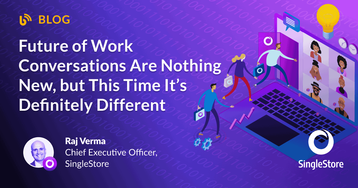Future of Work Conversations Are Nothing New, but This Time It's ...