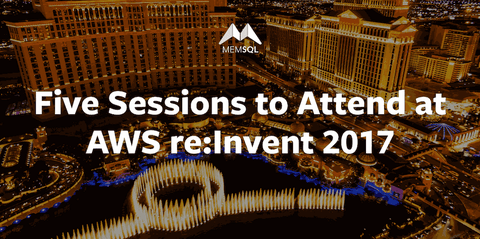 Five Sessions to Attend at AWS re:Invent 2017