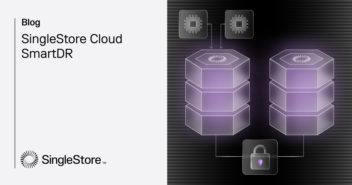 SingleStore Helios SmartDR