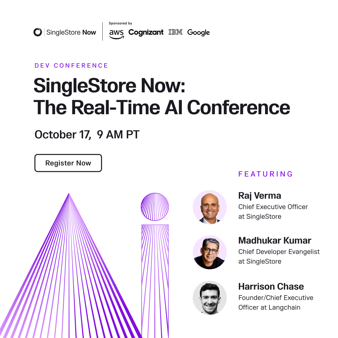 SingleStore Now: The Real-Time AI Conference