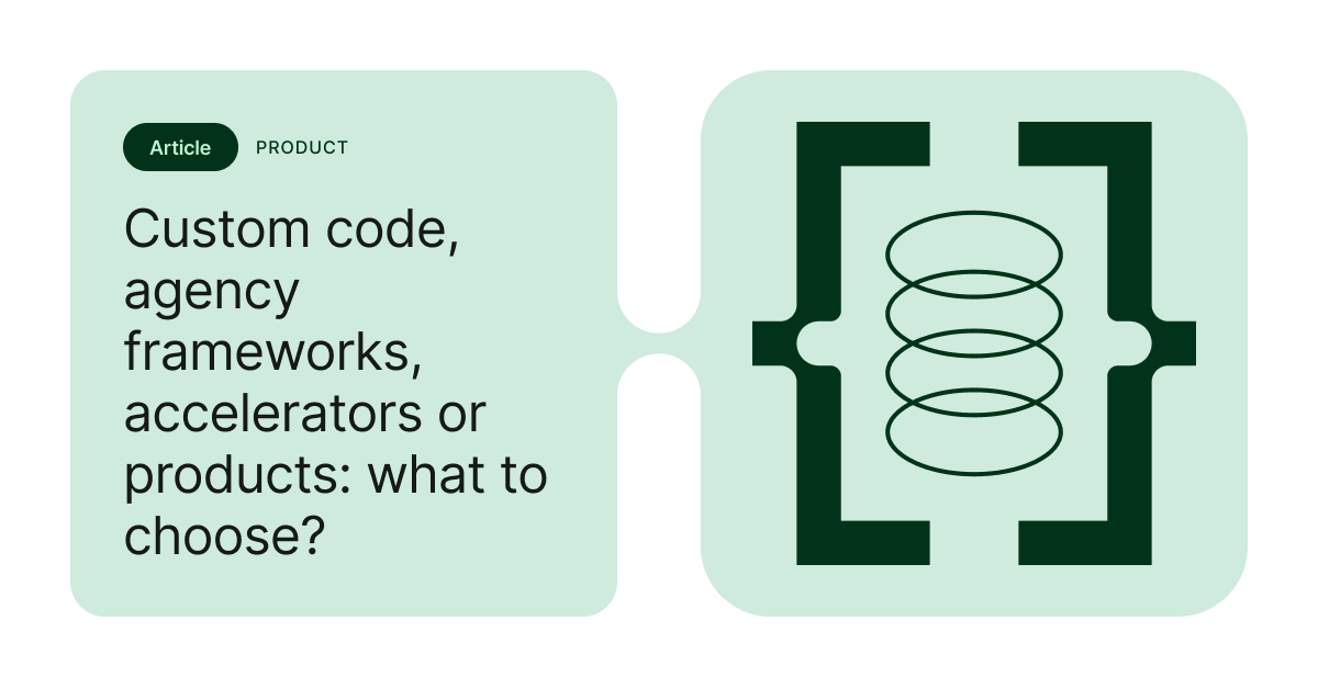 Custom Code vs Agency Frameworks vs Accelerators vs Products | Alokai