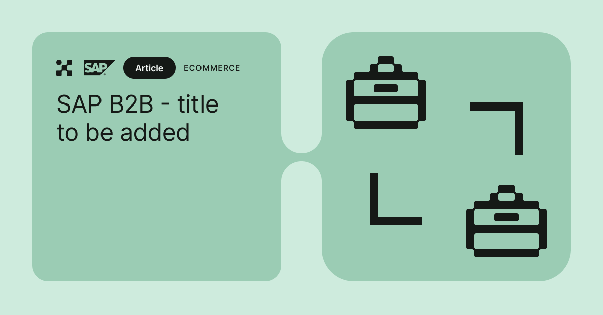SAP Commerce Cloud for B2B - Capabilities & Examples | Alokai