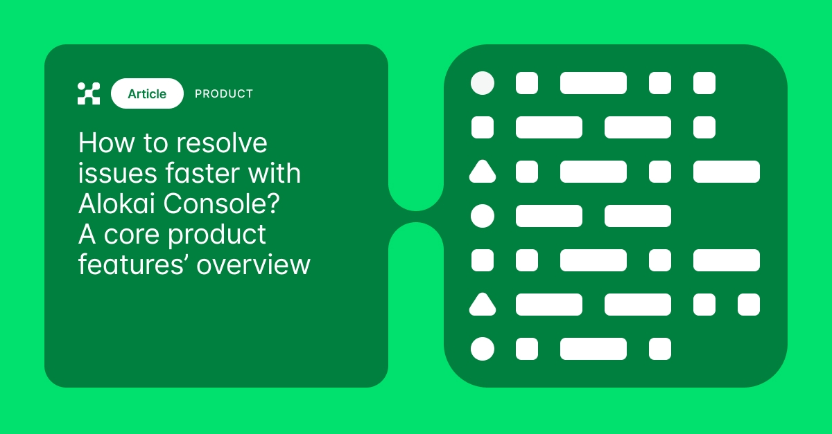 How Alokai Console can help you resolve issues faster?