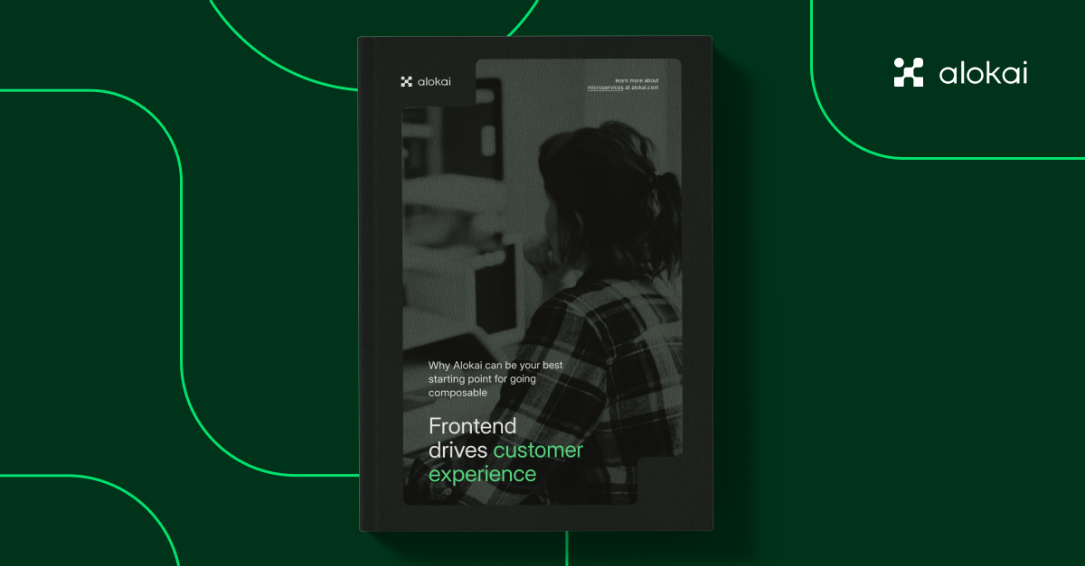 [ebook] Frontend Drives Customer Experience | Alokai