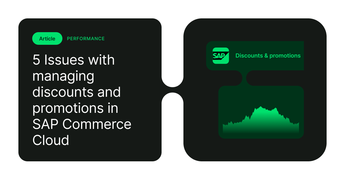 5 Issues with managing discounts and promotions in SAP Commerce Cloud
