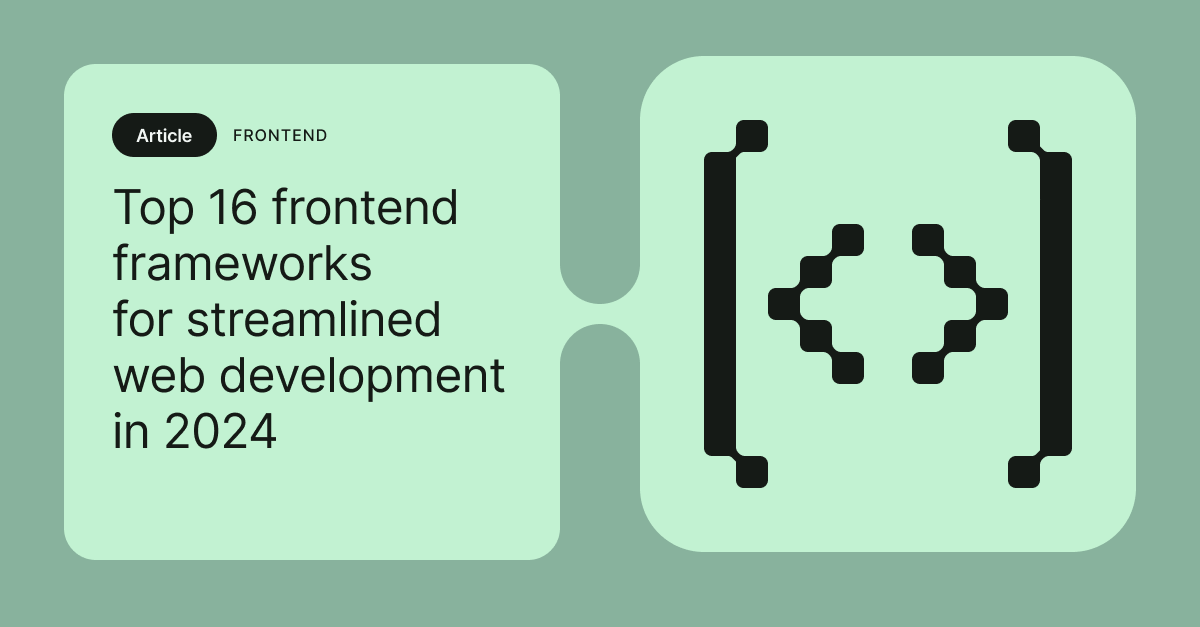 Best 16 Frontend Frameworks for Web Development in 2024 | Alokai