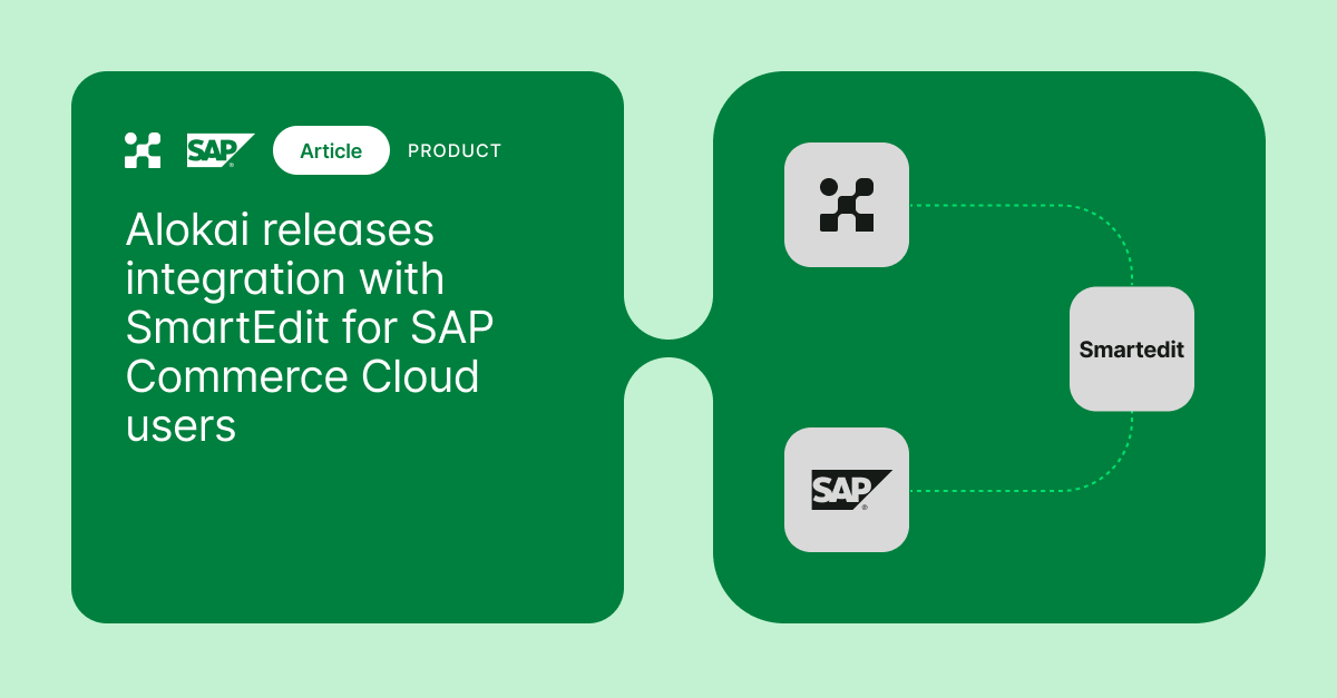 Alokai releases integration with SmartEdit for SAP Commerce Cloud users