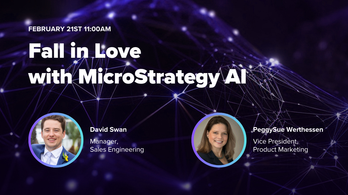 Fall in Love with MicroStrategy AI Webinar