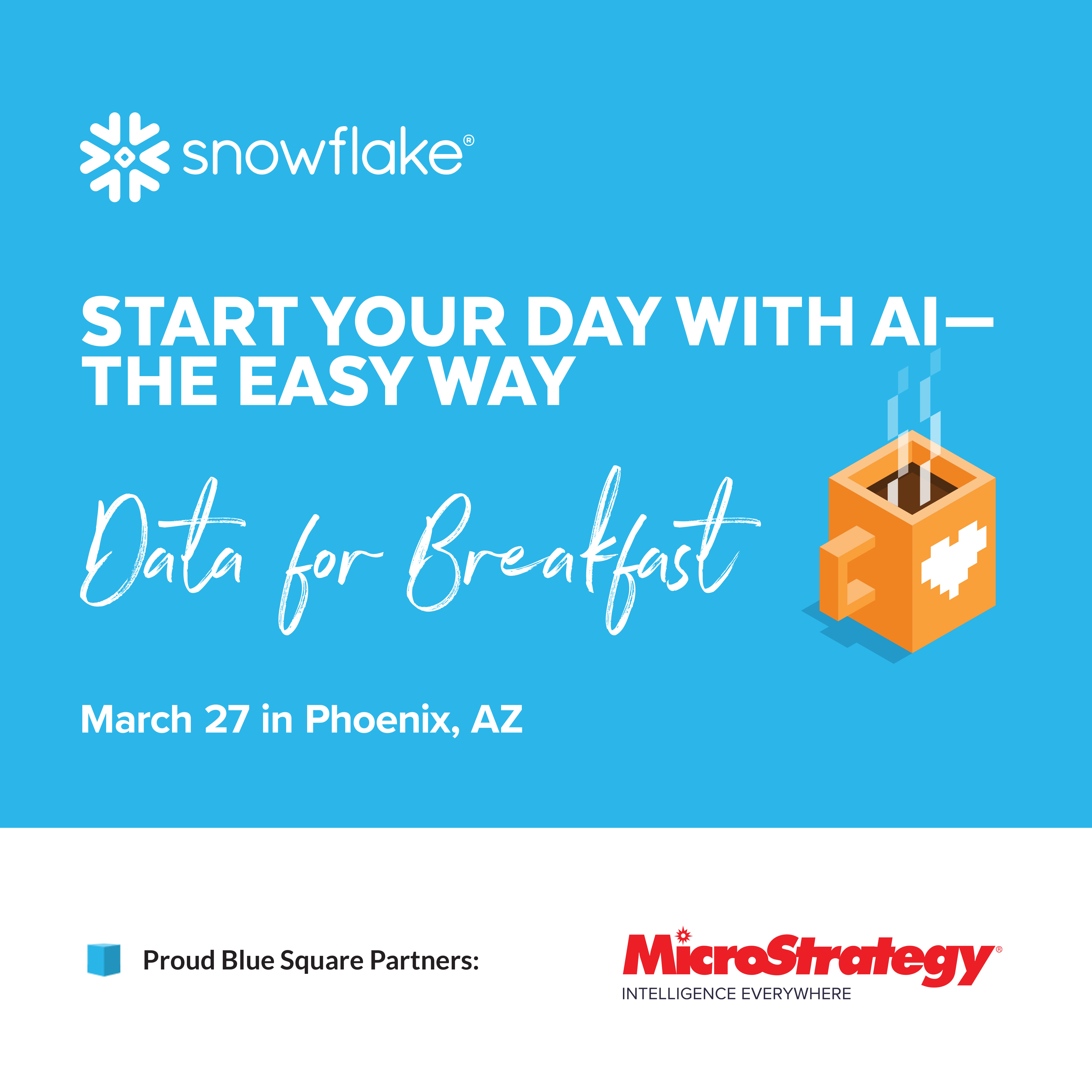 An event for Data Professionals. Hosted by Snowflake, MicroStrategy is a proud sponsor of this ...