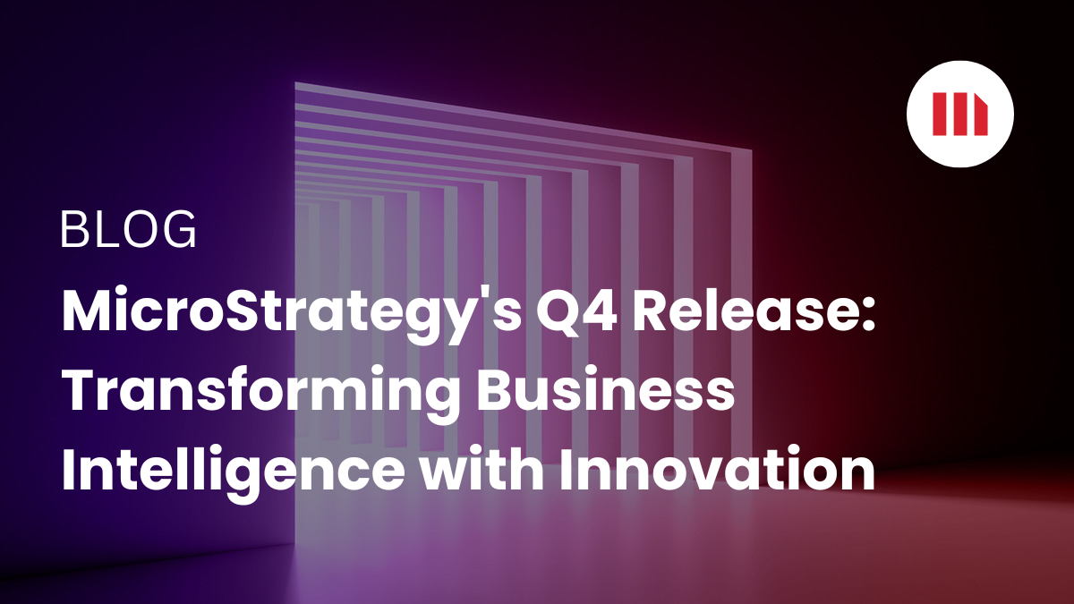 MicroStrategy's Q4 Release: Transforming Business Intelligence with Innovation