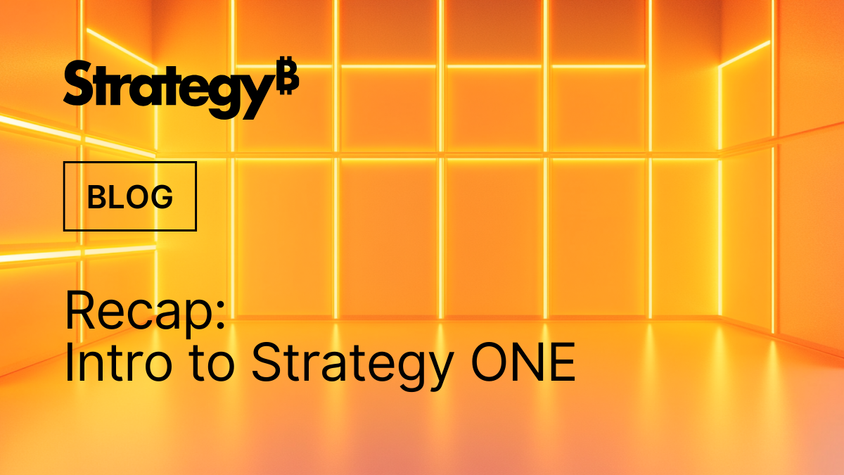 Best of World Webinar: Intro to MicroStrategy ONE
