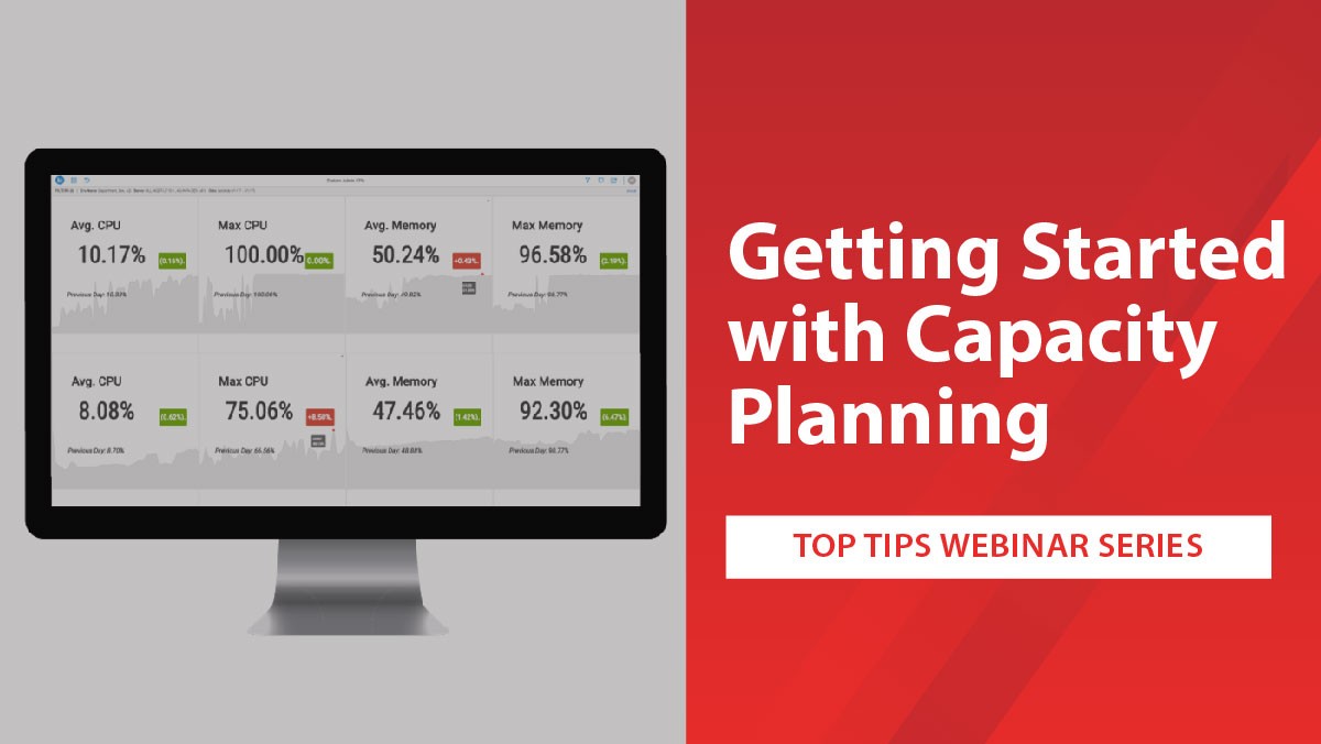 Top Tips: Getting Started with Capacity Planning