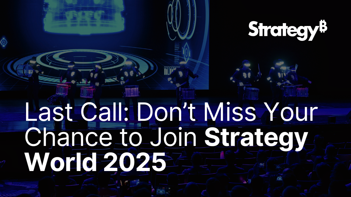Last Call: Don’t Miss Your Chance to Join Strategy World 2025