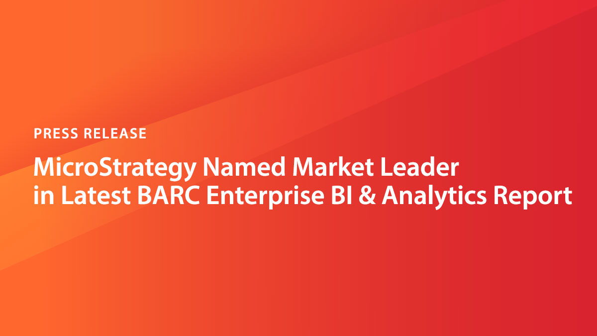 MicroStrategy Named Market Leader in Latest BARC Enterprise BI ...