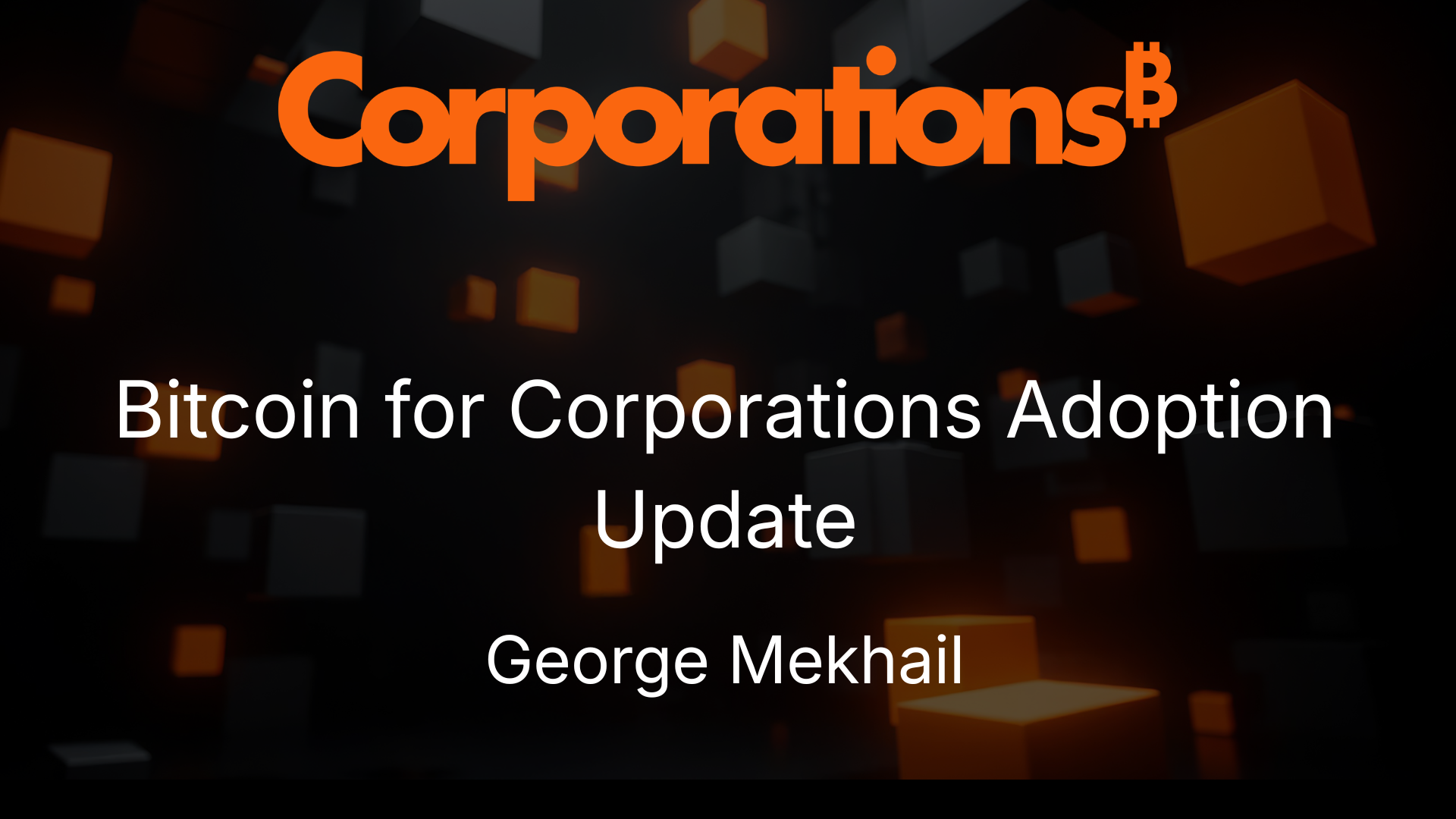 Bitcoin for Corporations Adoption Update