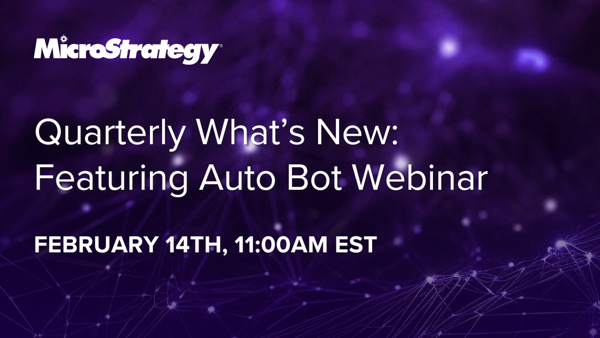 Quarterly What’s New Webinar: Featuring Auto Bot